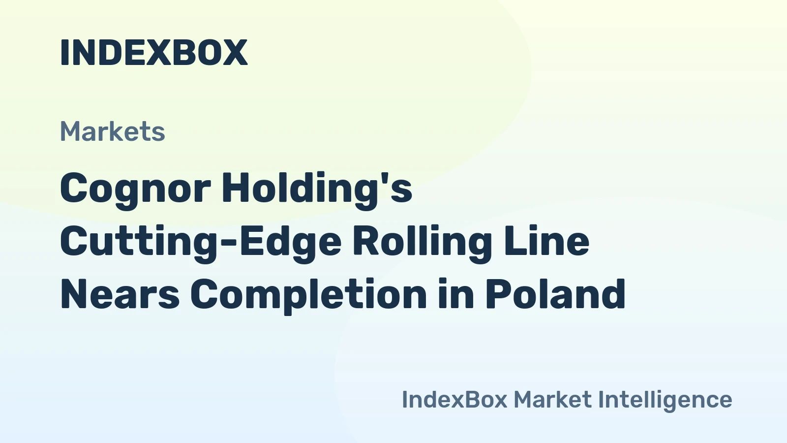 Cognor Holding's Cutting-Edge Rolling Line Nears Completion in Poland