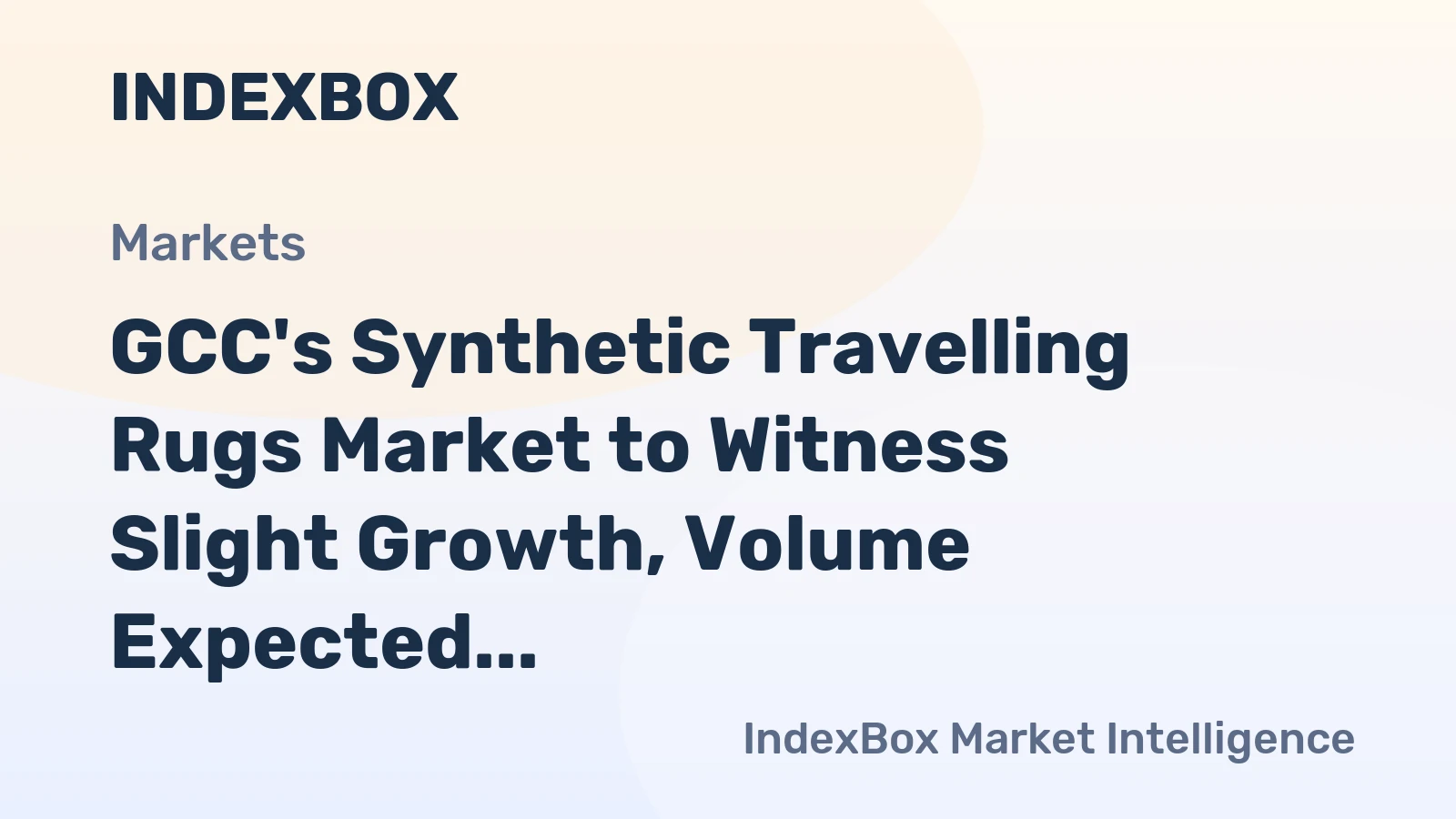 GCC's Synthetic Travelling Rugs Market to Witness Slight Growth, Volume Expected to Reach 87M Units by 2035