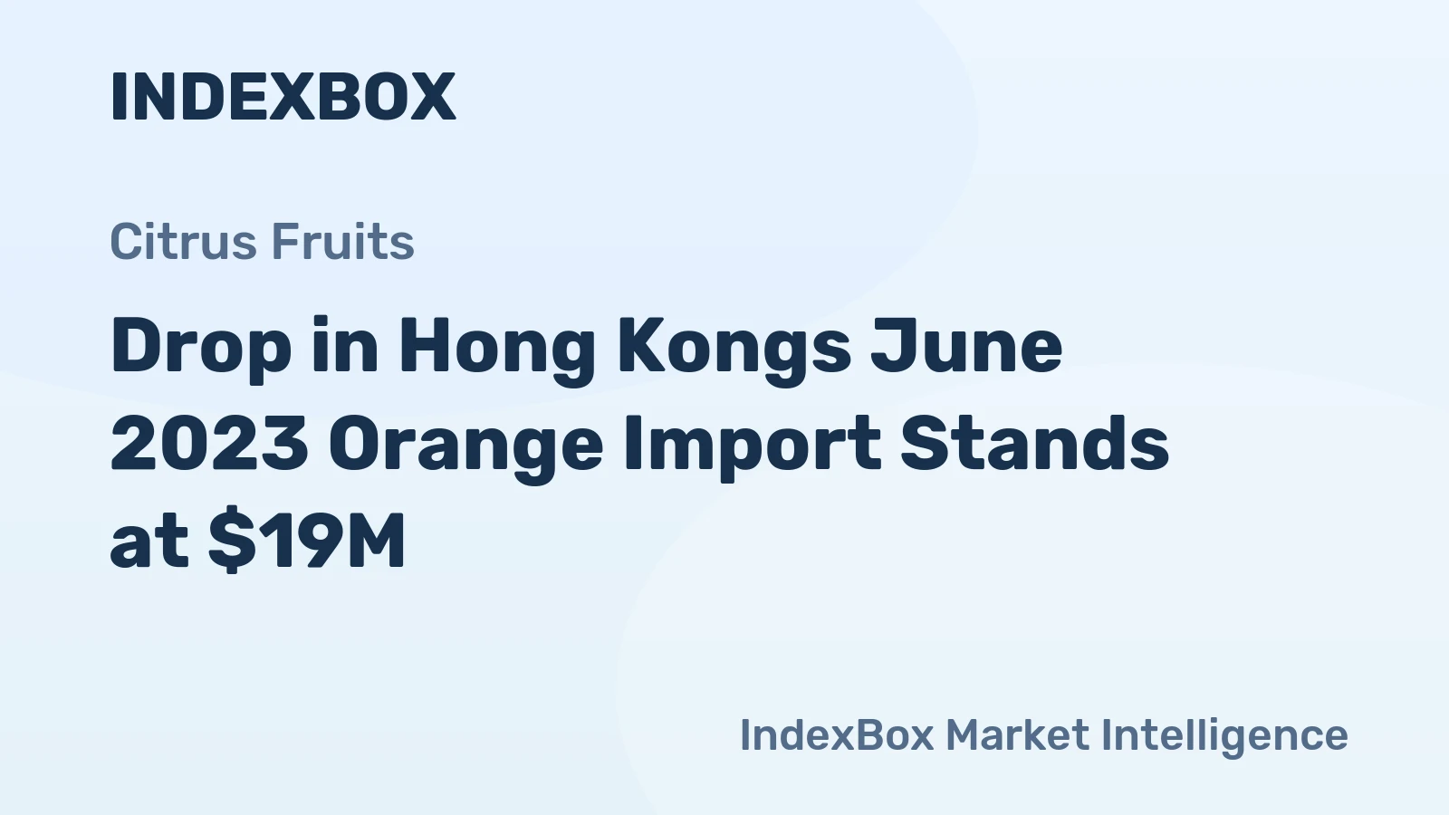 Drop in Hong Kongs June 2023 Orange Import Stands at $19M