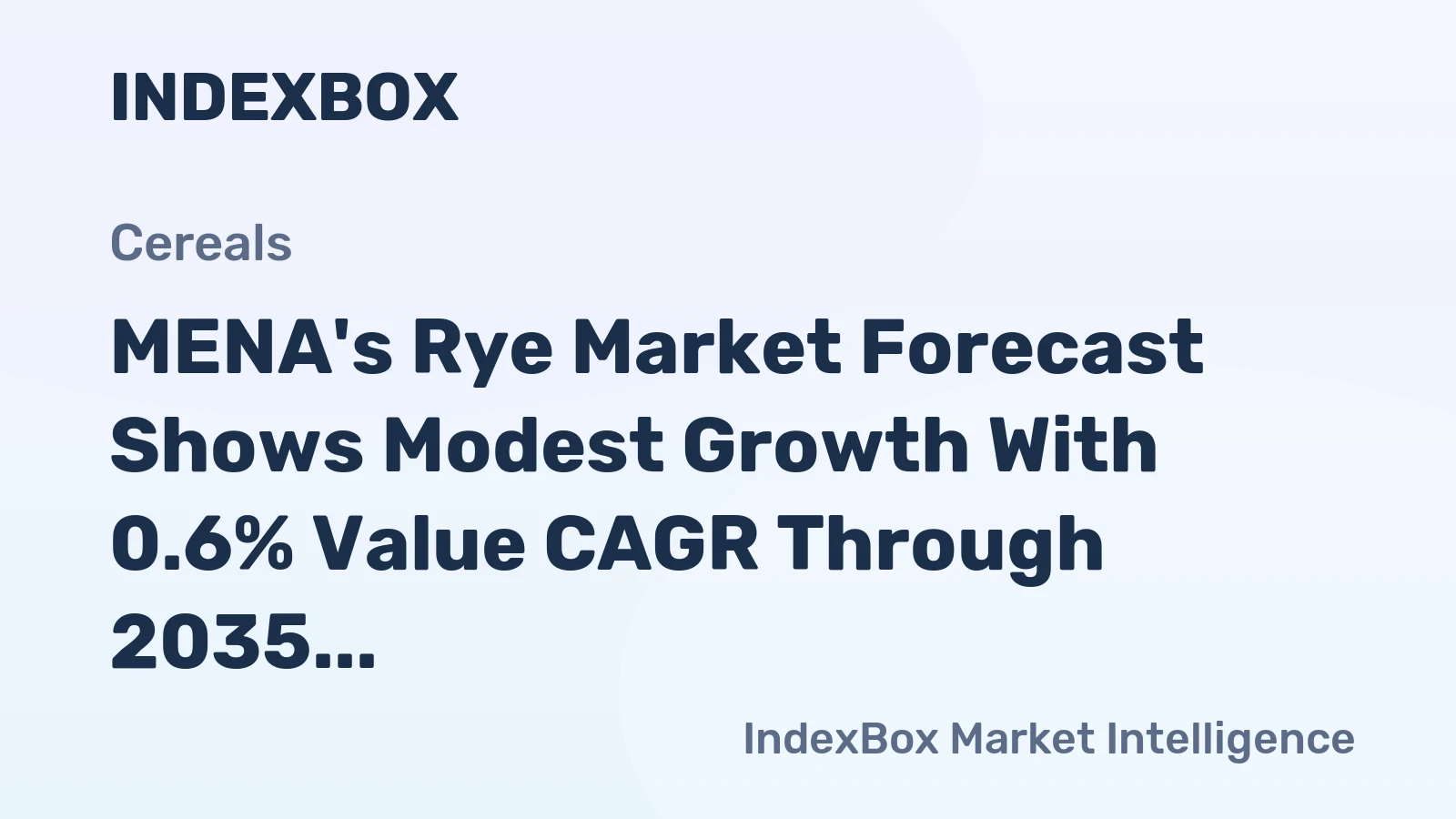 MENA's Rye Market Forecast Shows Modest Growth With 0.6% Value CAGR Through 2035