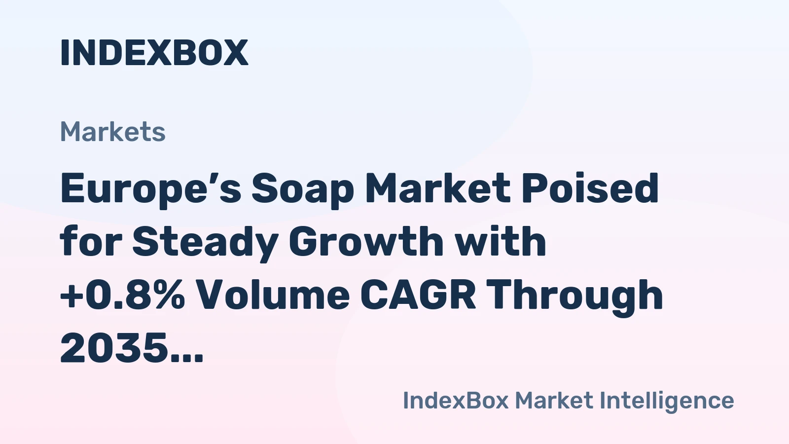 Europe’s Soap Market Poised for Steady Growth with +0.8% Volume CAGR Through 2035