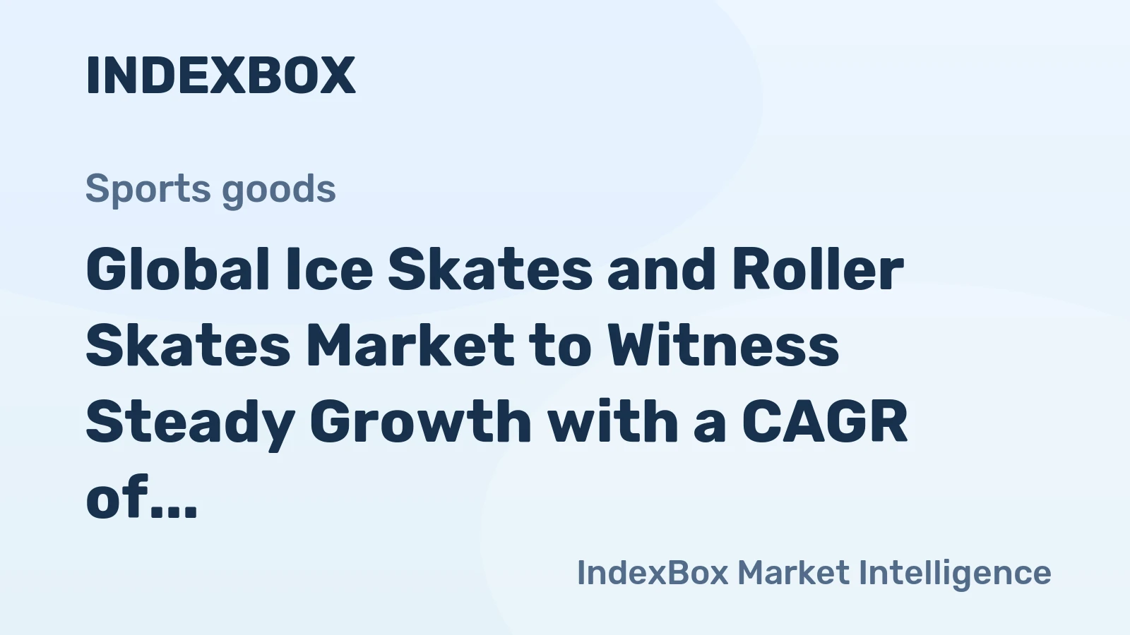 Global Ice Skates and Roller Skates Market to Witness Steady Growth with a CAGR of +2.0%