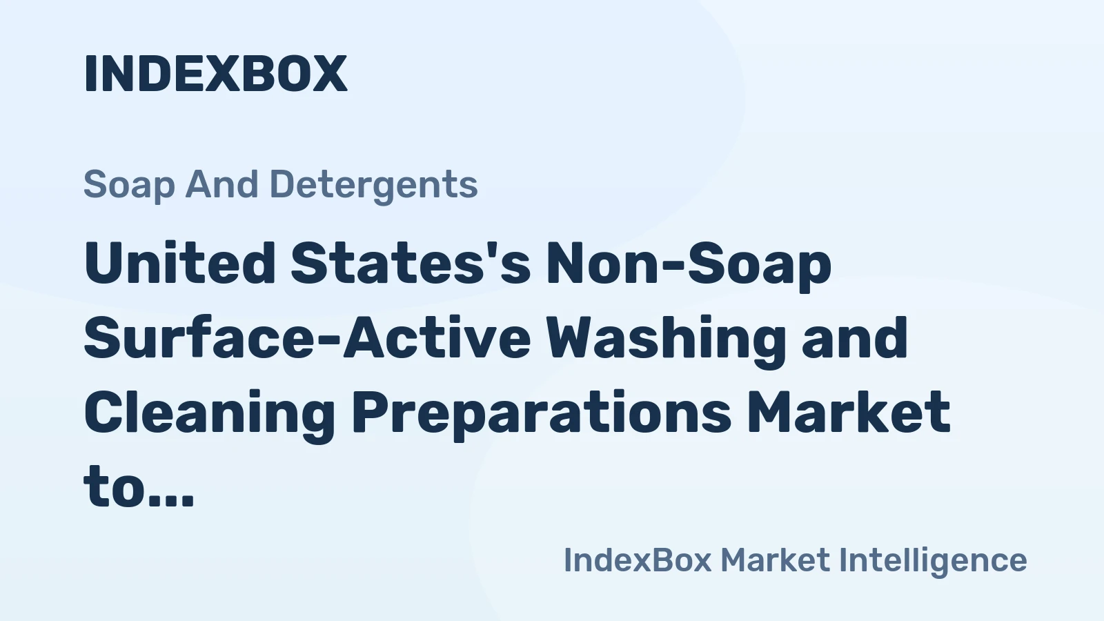 United States's Non-Soap Surface-Active Washing and Cleaning Preparations Market to Grow at 1.6% CAGR from 2024-2035
