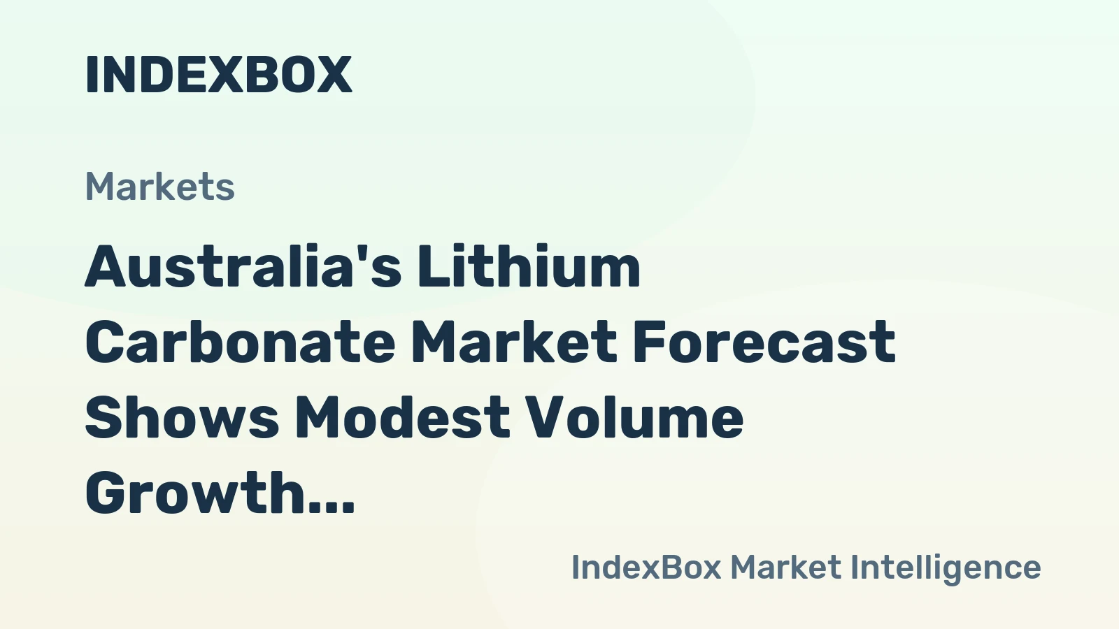 Australia's Lithium Carbonate Market Forecast Shows Modest Volume Growth Amid Post-Boom Correction