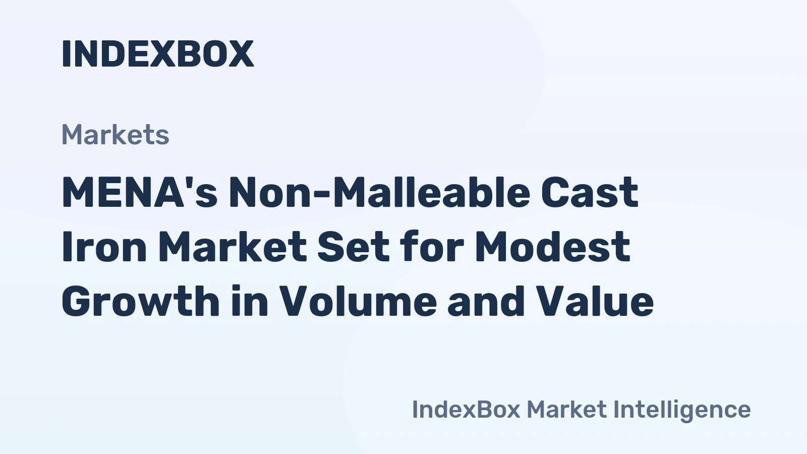MENA's Non-Malleable Cast Iron Market Set for Modest Growth in Volume and Value
