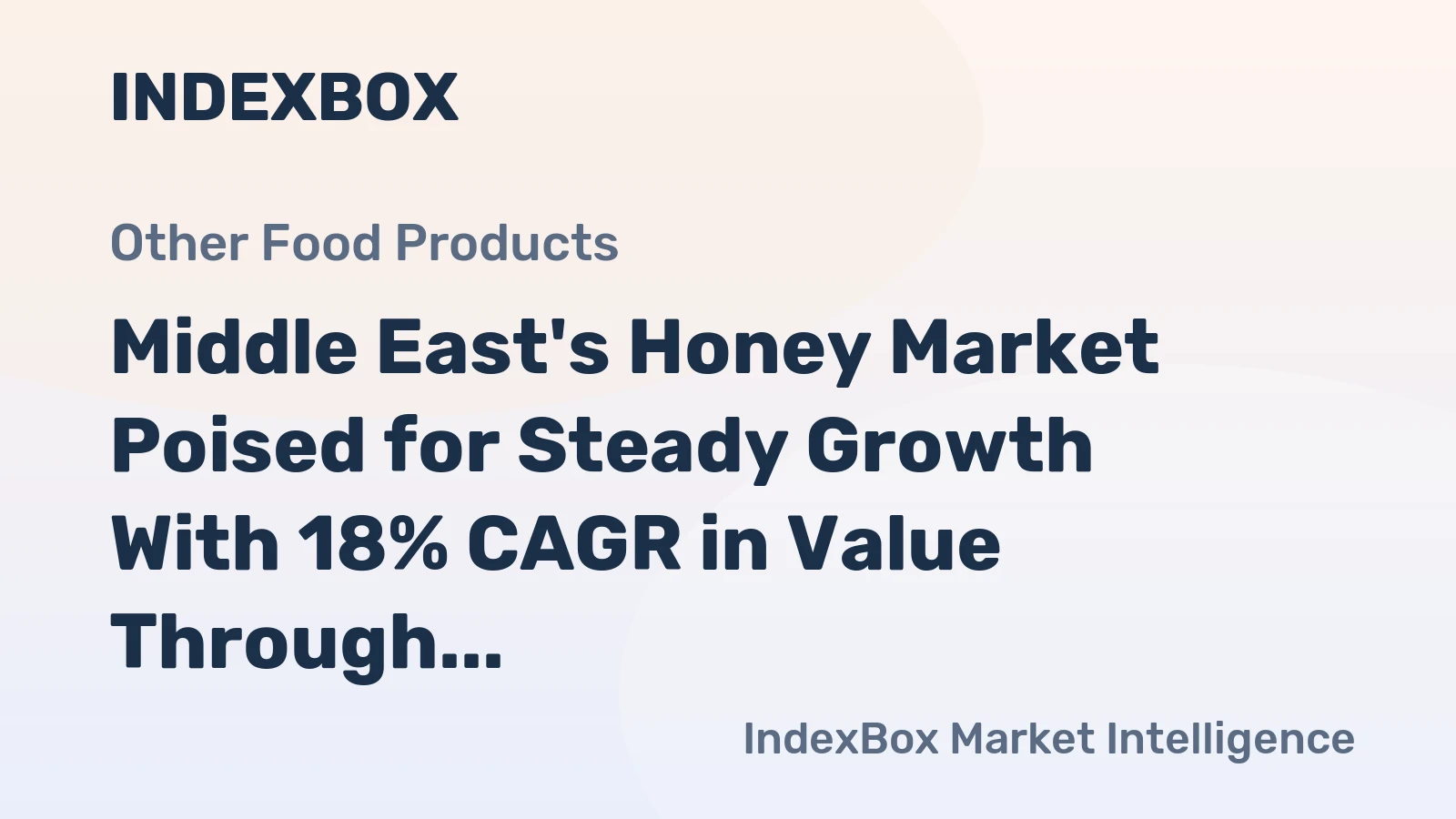 Middle East's Honey Market Poised for Steady Growth With 18% CAGR in Value Through 2035