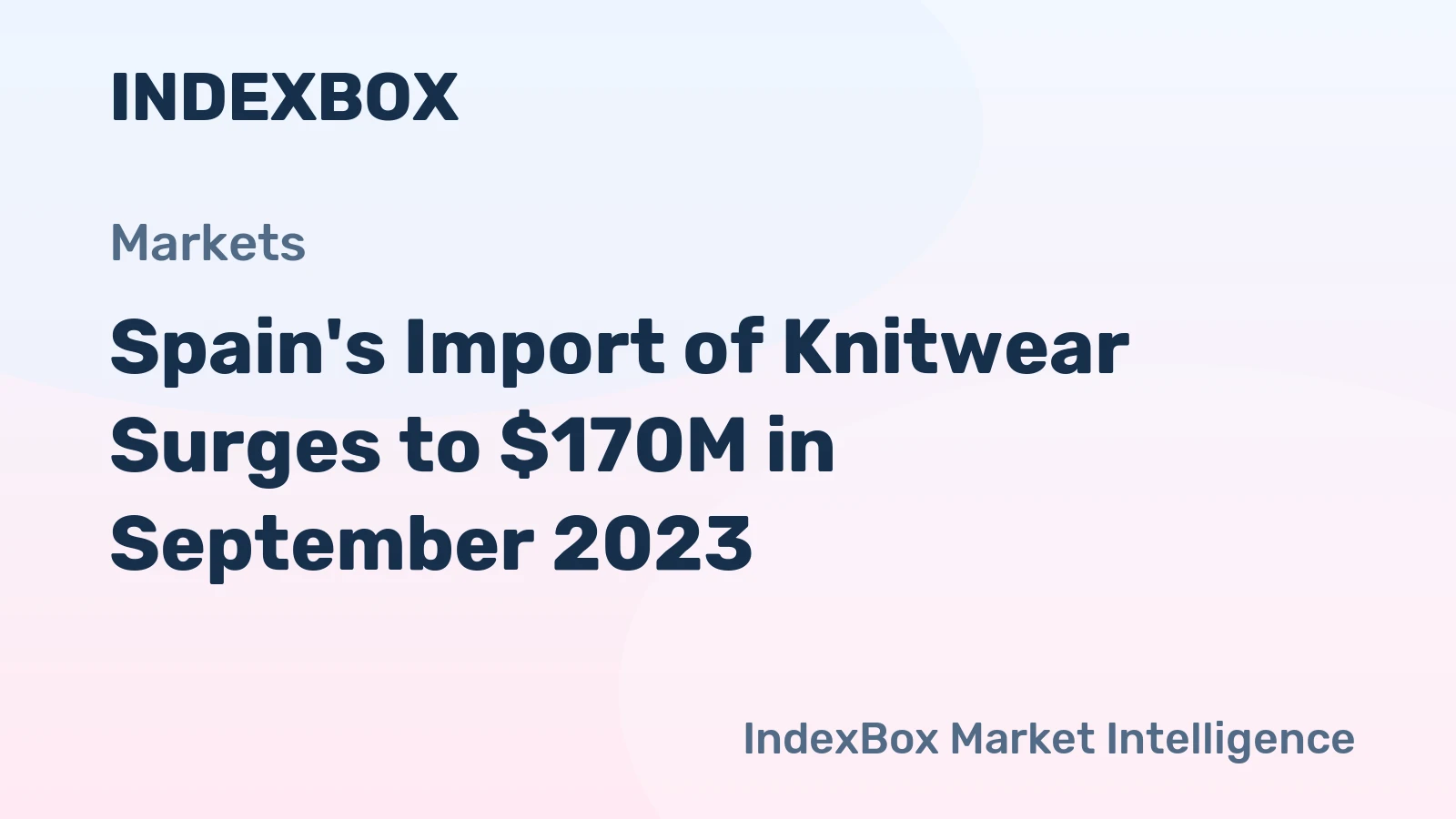 Spain's Import of Knitwear Surges to $170M in September 2023
