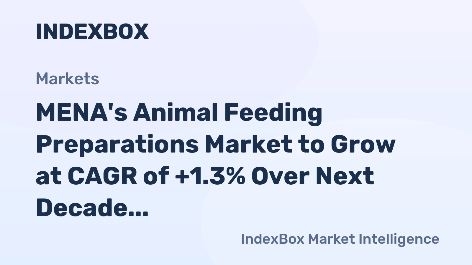 MENA's Animal Feeding Preparations Market to Grow at CAGR of +1.3% Over Next Decade