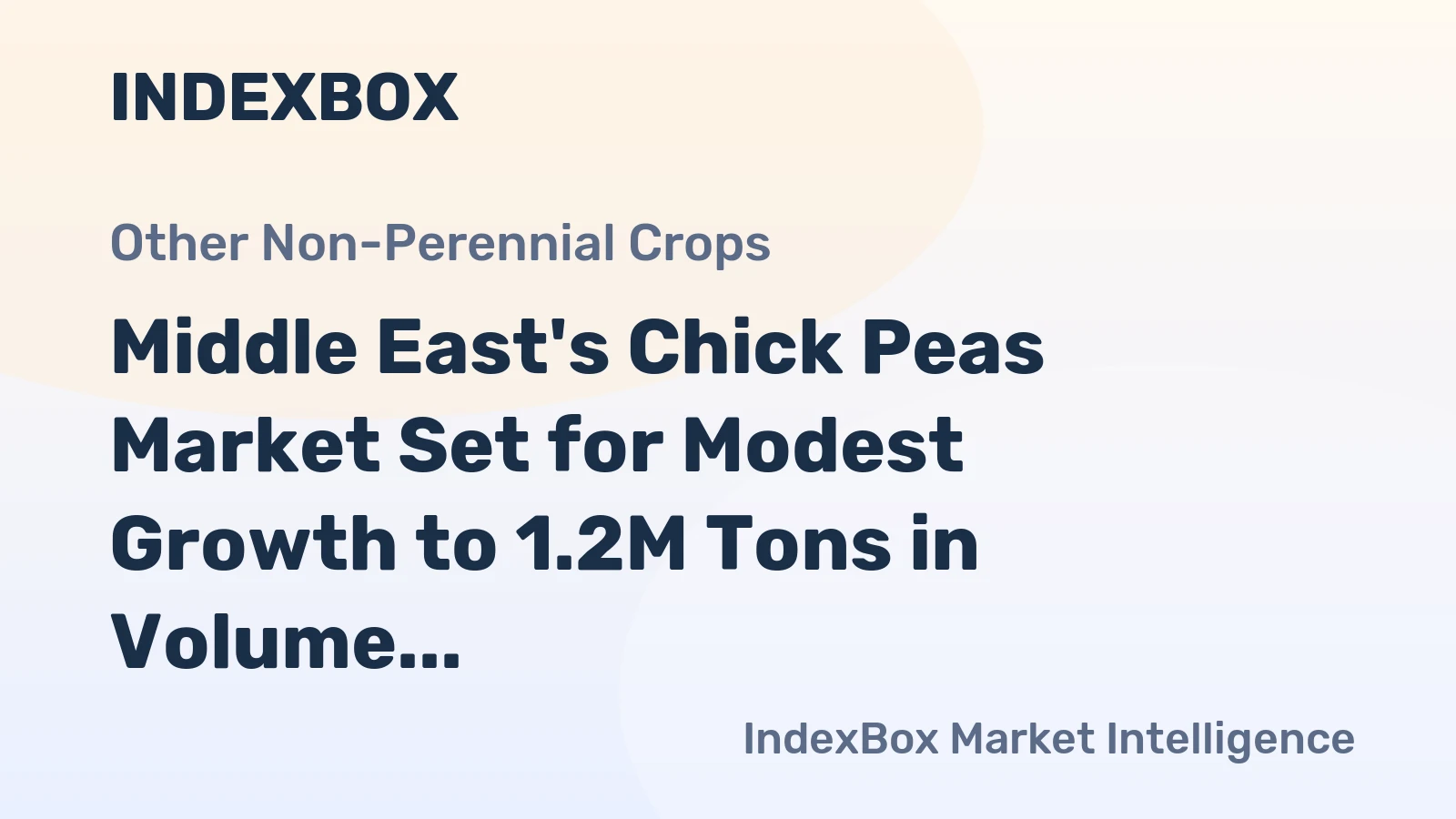 Middle East's Chick Peas Market Set for Modest Growth to 1.2M Tons in Volume and $1.3B in Value by 2035