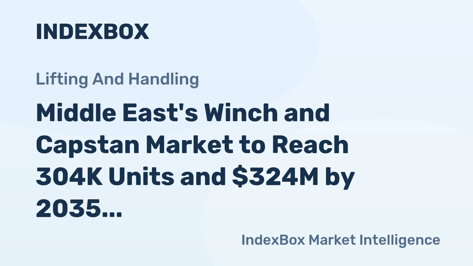 Middle East's Winch and Capstan Market to Reach 304K Units and $324M by 2035