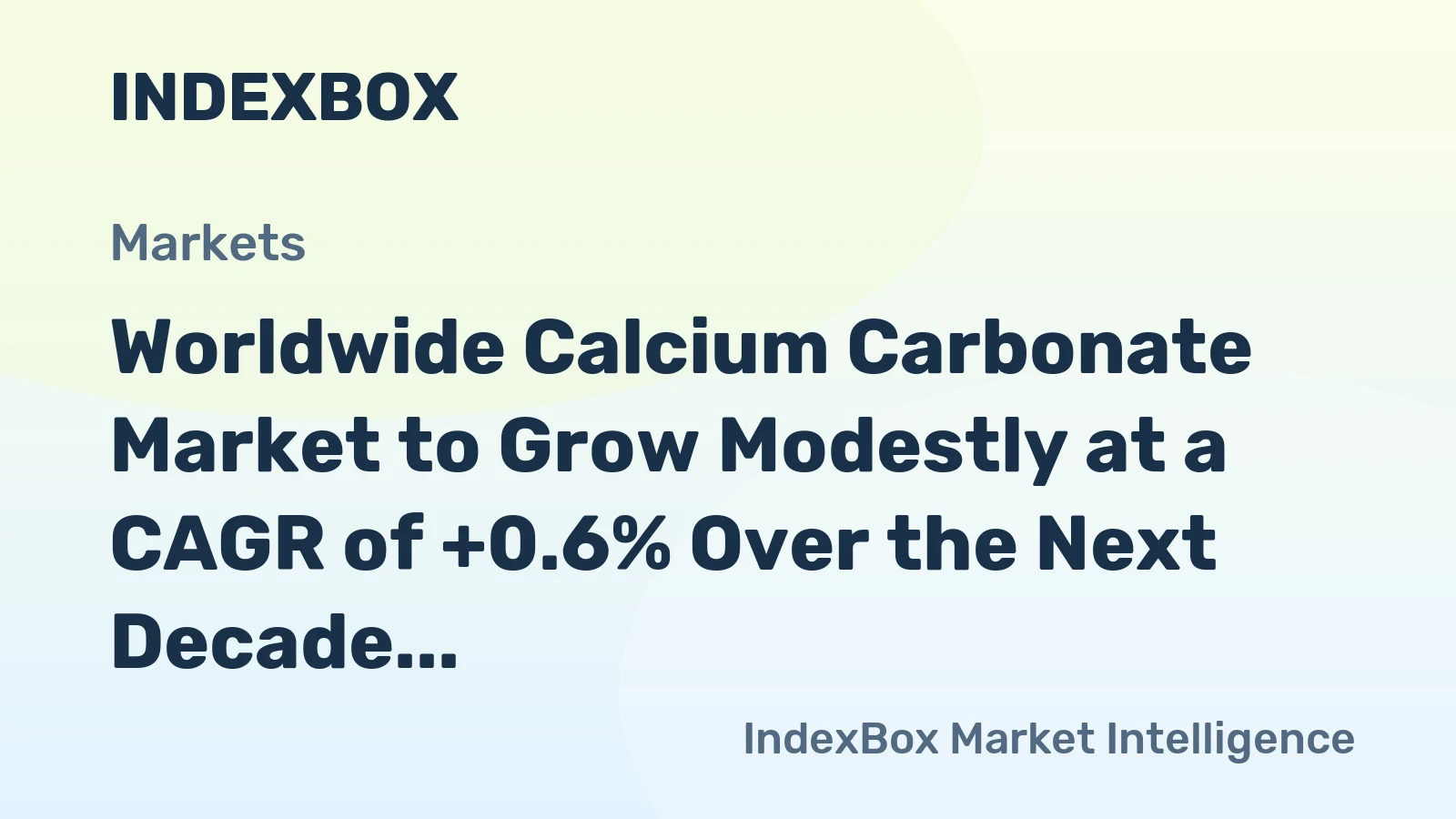 Worldwide Calcium Carbonate Market to Grow Modestly at a CAGR of +0.6% Over the Next Decade