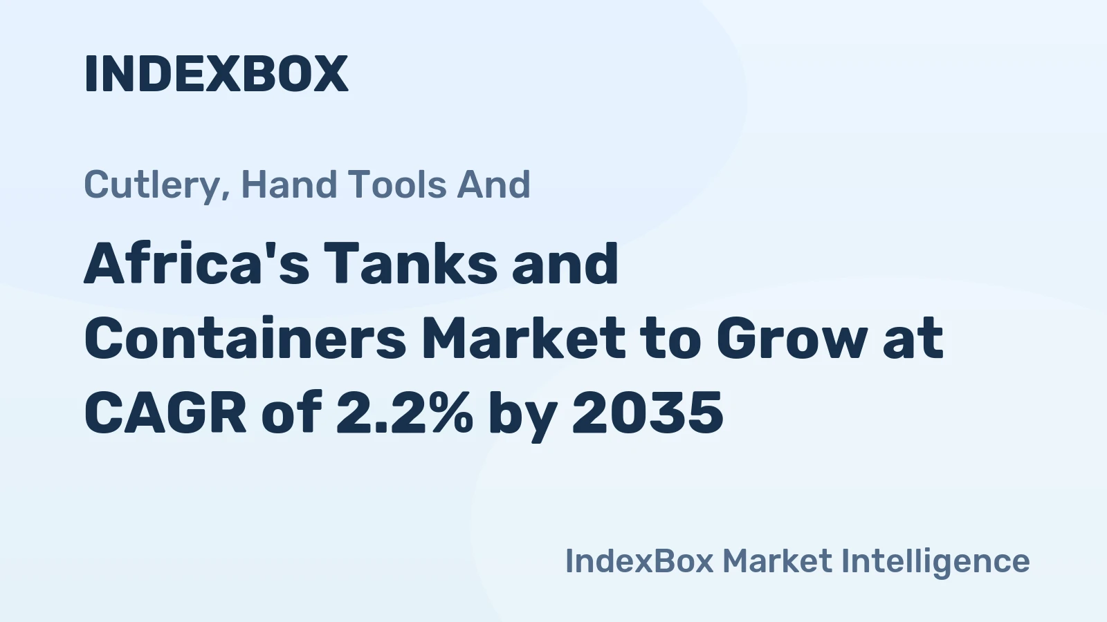 Africa's Tanks and Containers Market to Grow at CAGR of 2.2% by 2035