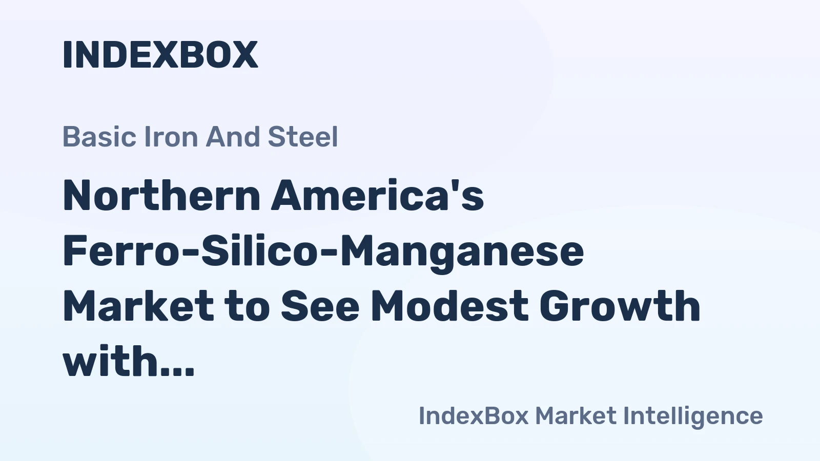 Northern America's Ferro-Silico-Manganese Market to See Modest Growth with 0.3% CAGR Through 2035