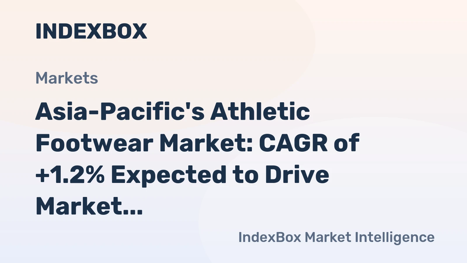Asia-Pacific's Athletic Footwear Market: CAGR of +1.2% Expected to Drive Market Volume to 722M Pairs by 2035, Reaching $11.2B in Value