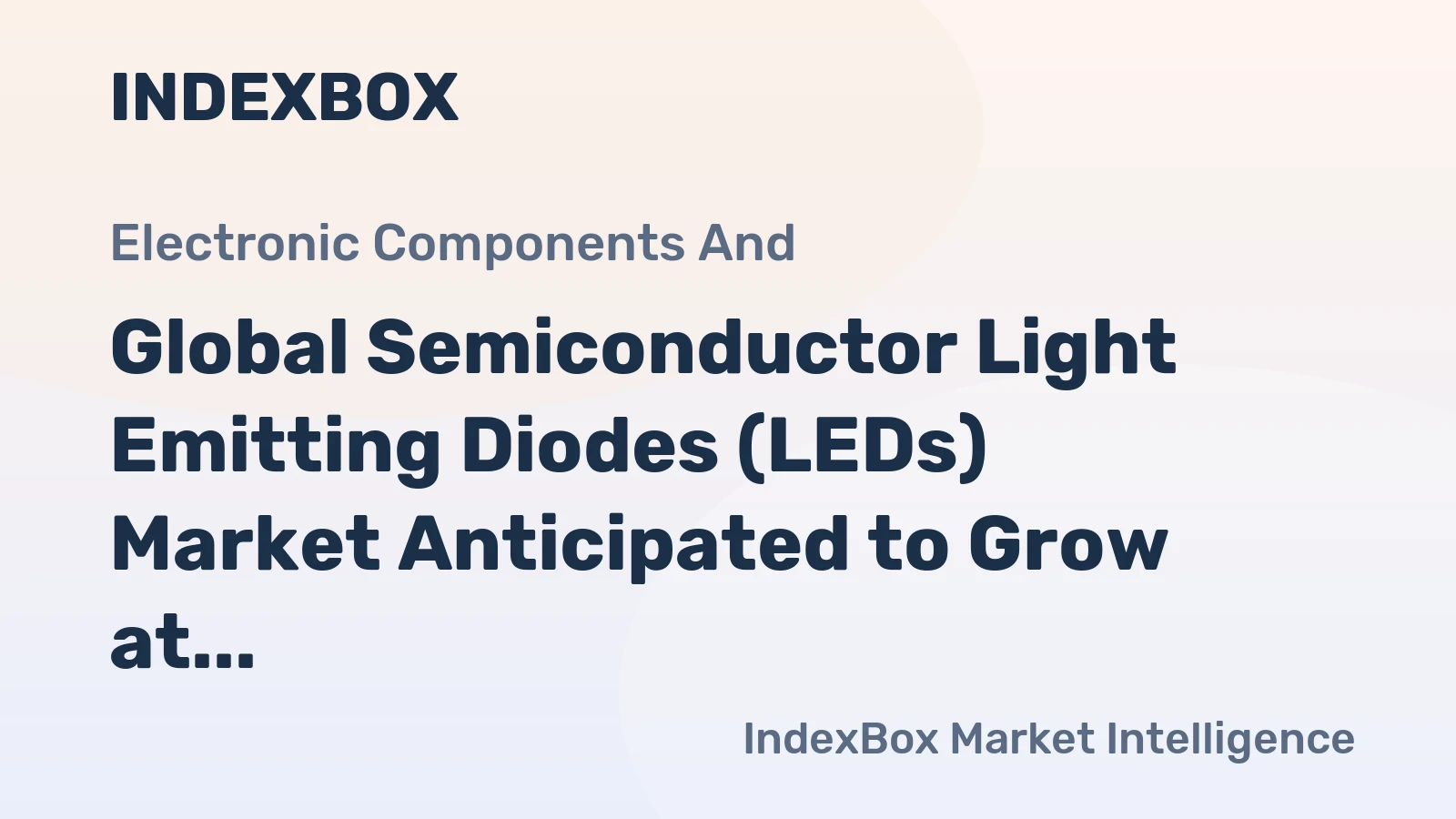 Global Semiconductor Light Emitting Diodes (LEDs) Market Anticipated to Grow at 2.2% CAGR Over Next Decade