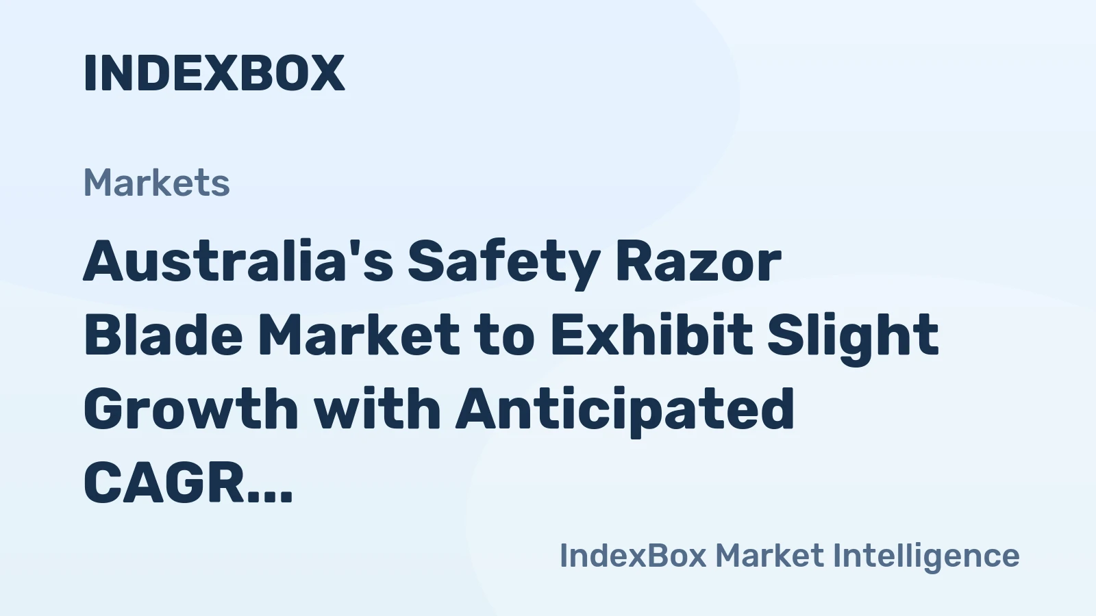 Australia's Safety Razor Blade Market to Exhibit Slight Growth with Anticipated CAGR of +1.5% Over Next Decade