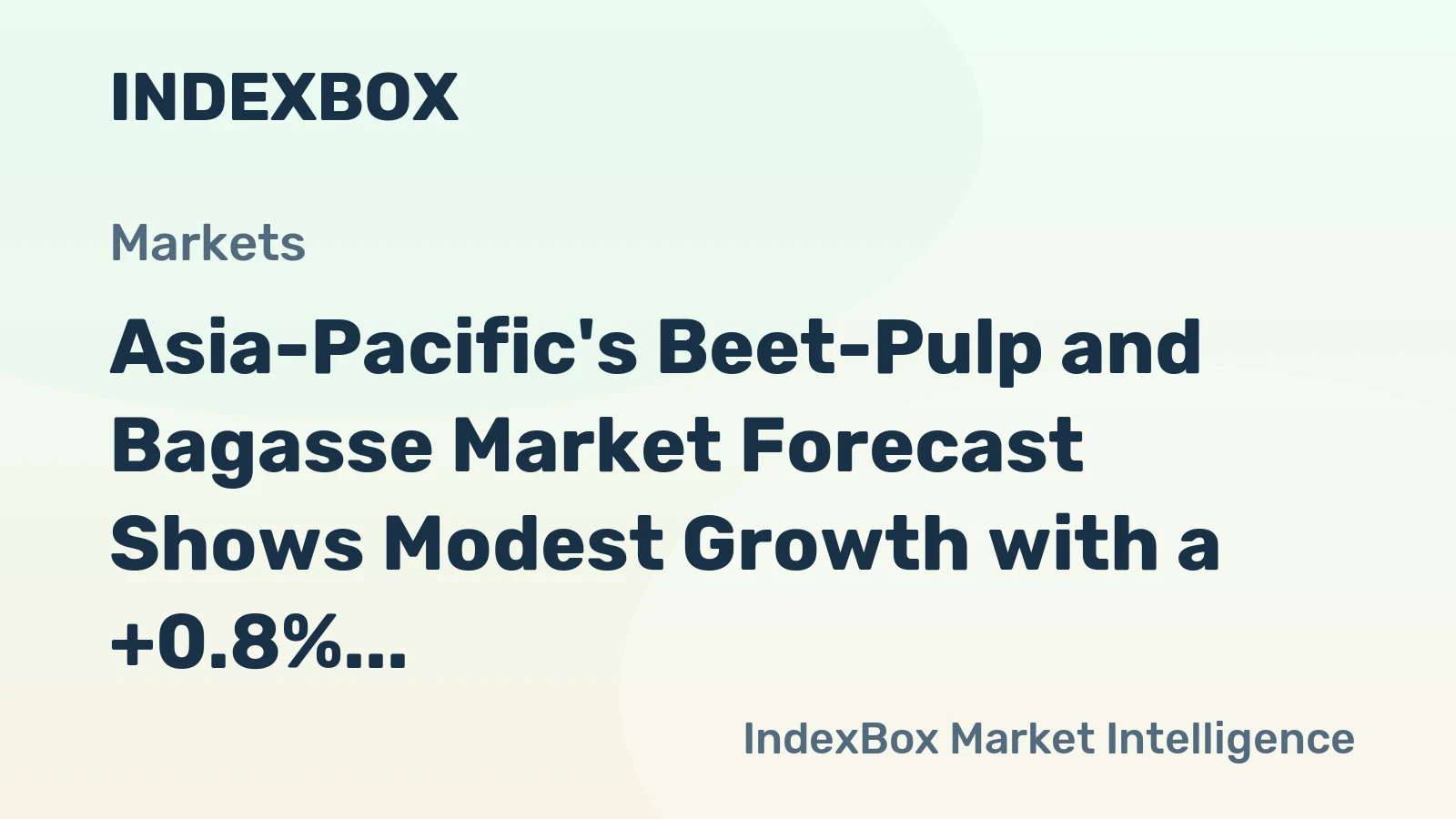 Asia-Pacific's Beet-Pulp and Bagasse Market Forecast Shows Modest Growth with a +0.8% CAGR in Value