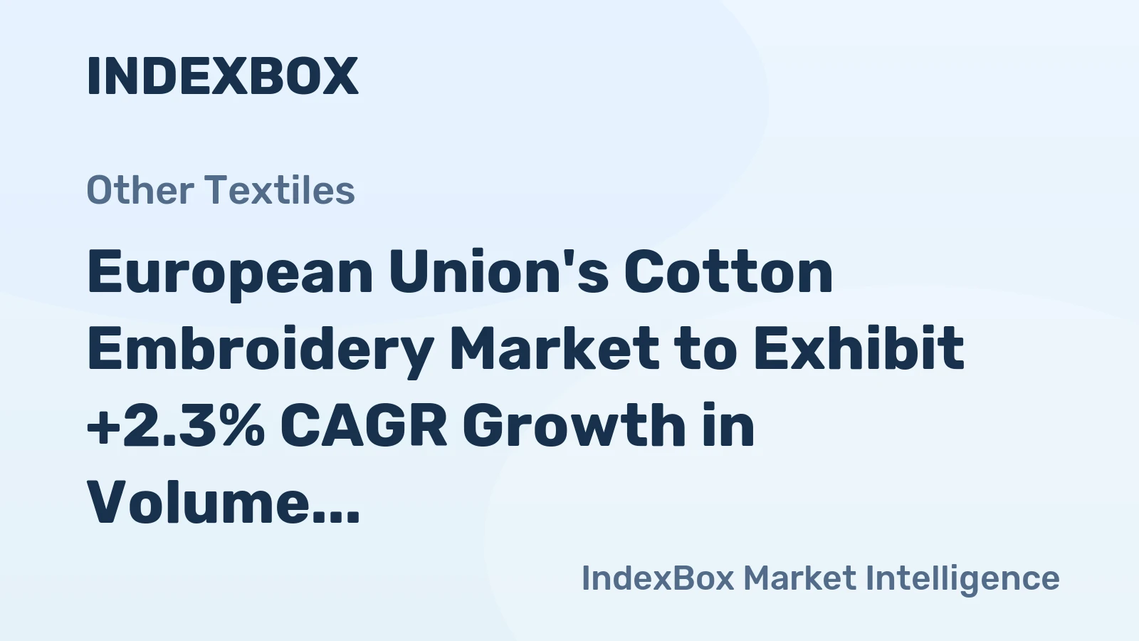 European Union's Cotton Embroidery Market to Exhibit +2.3% CAGR Growth in Volume and +4.4% CAGR Growth in Value from 2024 to 2035