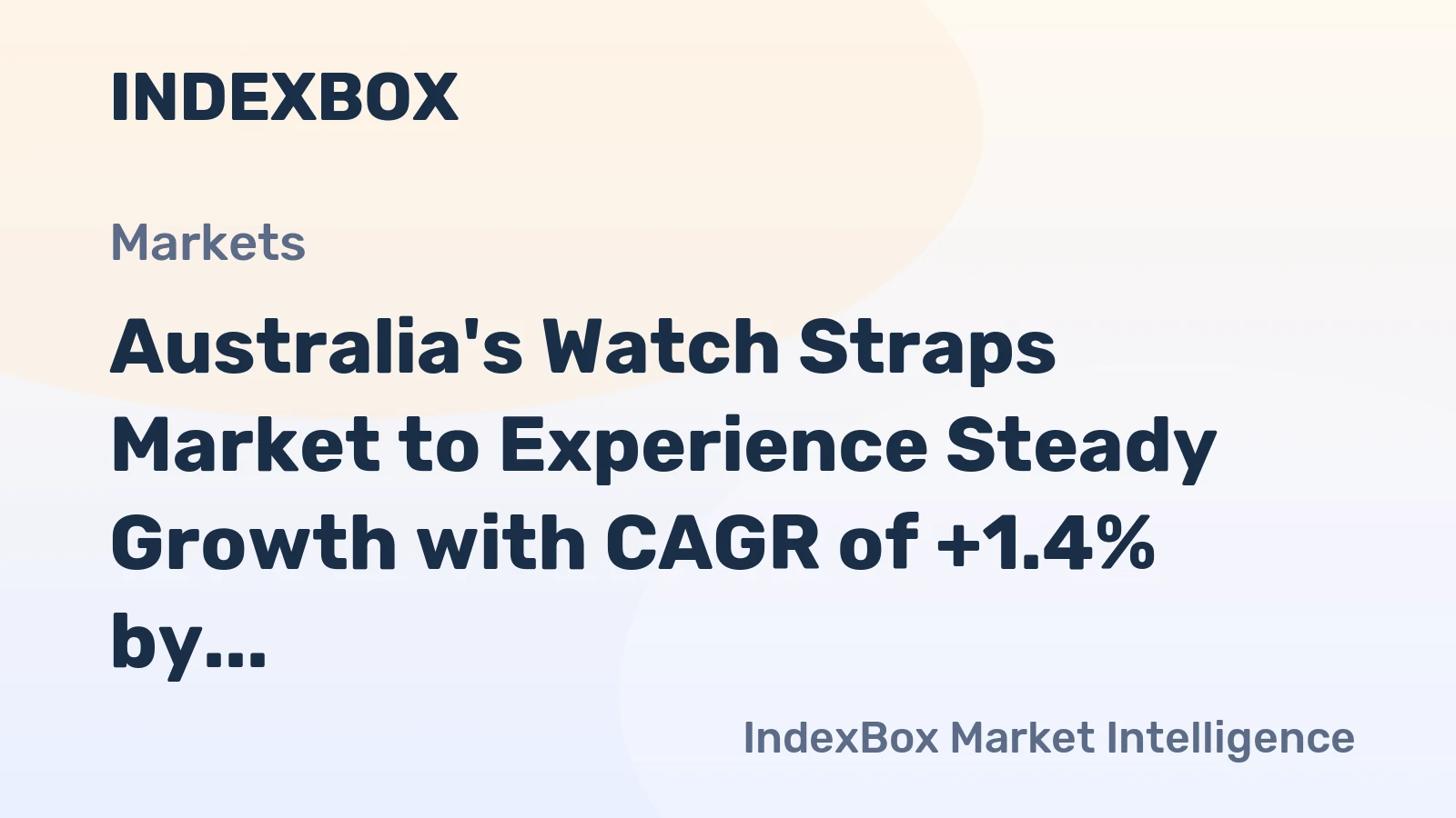 Australia's Watch Straps Market to Experience Steady Growth with CAGR of +1.4% by 2035