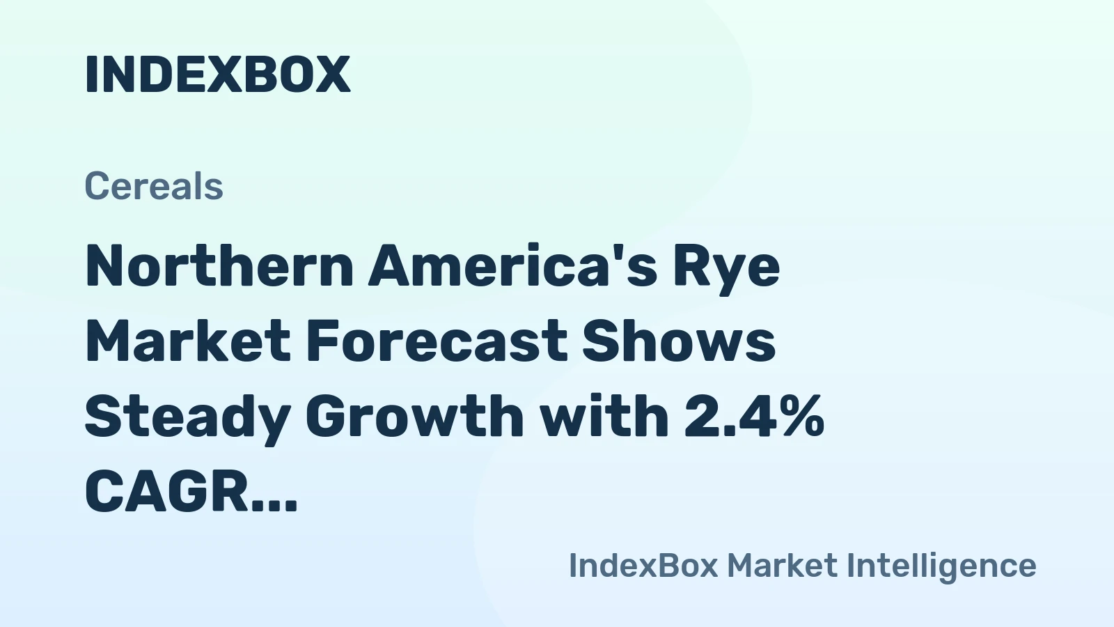 Northern America's Rye Market Forecast Shows Steady Growth with 2.4% CAGR Through 2035