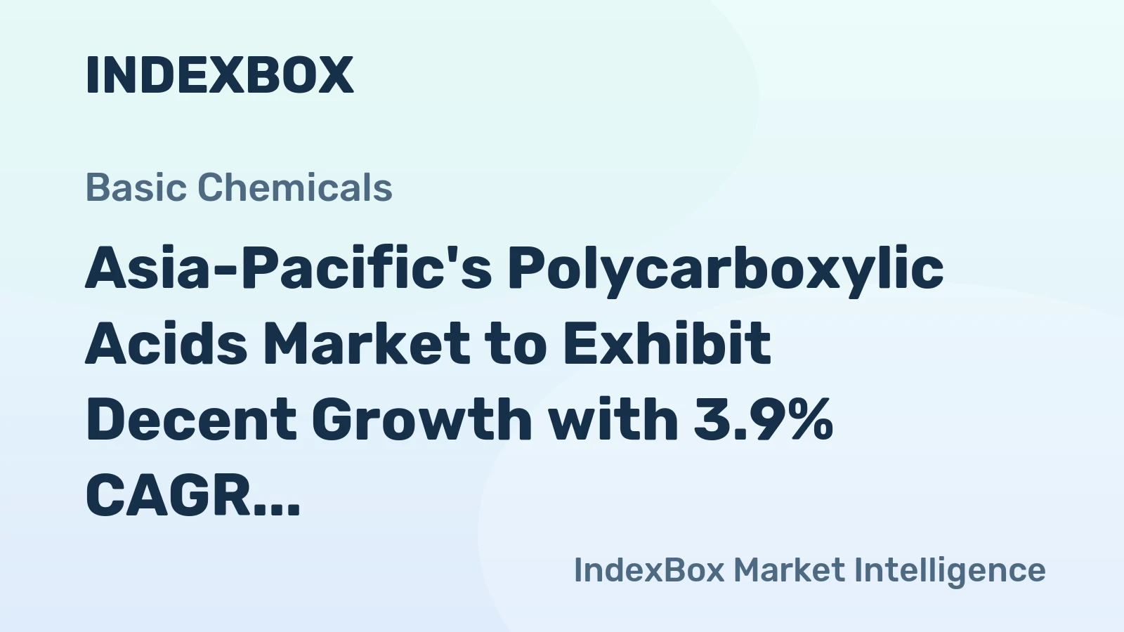Asia-Pacific's Polycarboxylic Acids Market to Exhibit Decent Growth with 3.9% CAGR through 2035