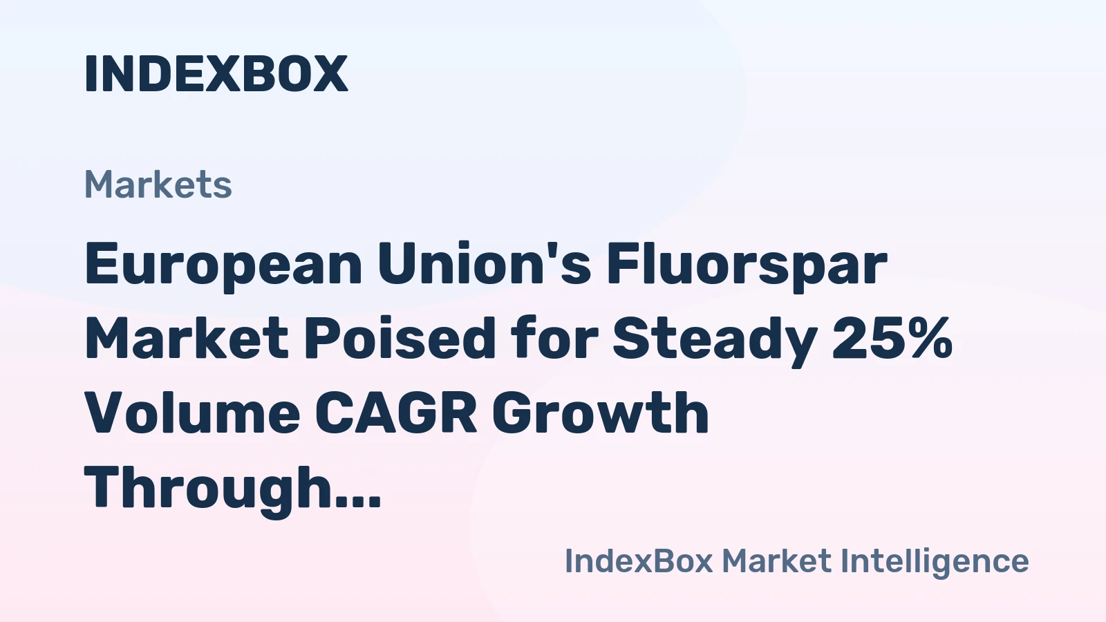 European Union's Fluorspar Market Poised for Steady 25% Volume CAGR Growth Through 2035
