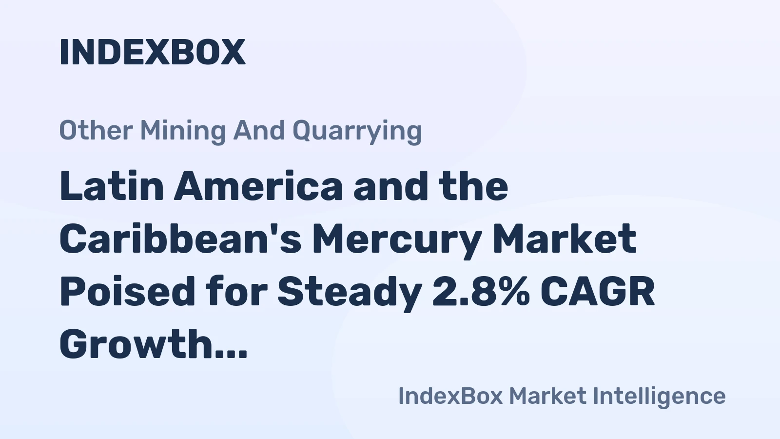 Latin America and the Caribbean's Mercury Market Poised for Steady 2.8% CAGR Growth Through 2035