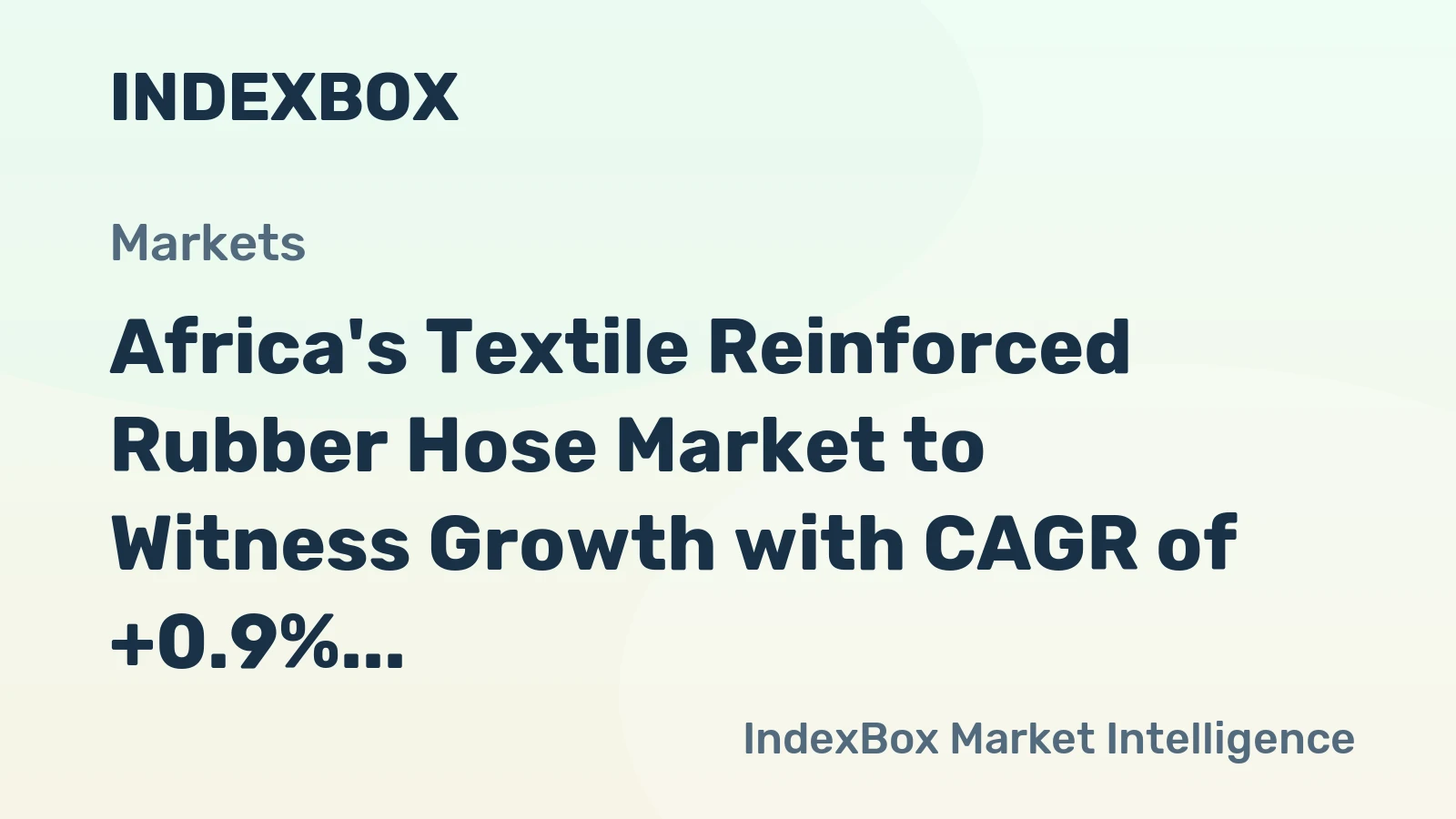 Africa's Textile Reinforced Rubber Hose Market to Witness Growth with CAGR of +0.9% by 2035