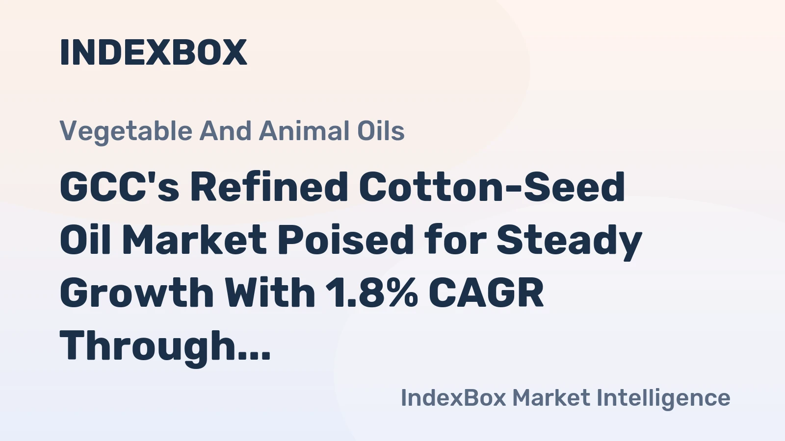 GCC's Refined Cotton-Seed Oil Market Poised for Steady Growth With 1.8% CAGR Through 2035