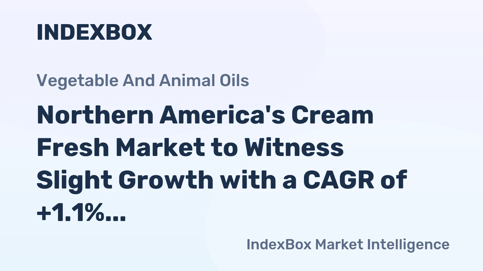 Northern America's Cream Fresh Market to Witness Slight Growth with a CAGR of +1.1% by 2035