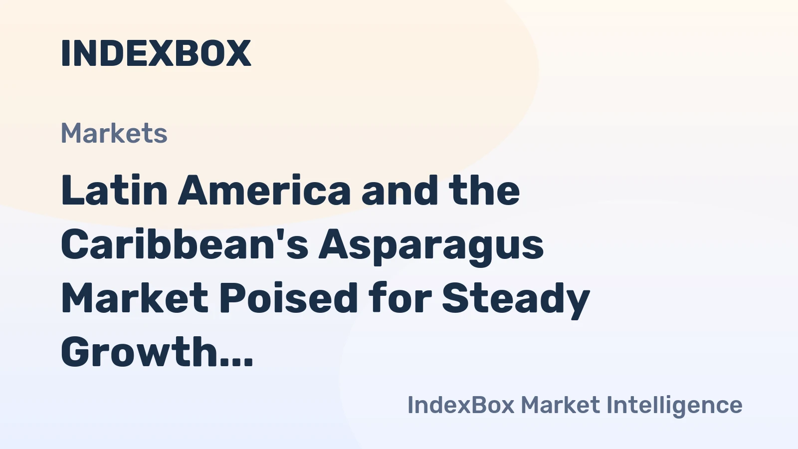 Latin America and the Caribbean's Asparagus Market Poised for Steady Growth with 2% CAGR Through 2035