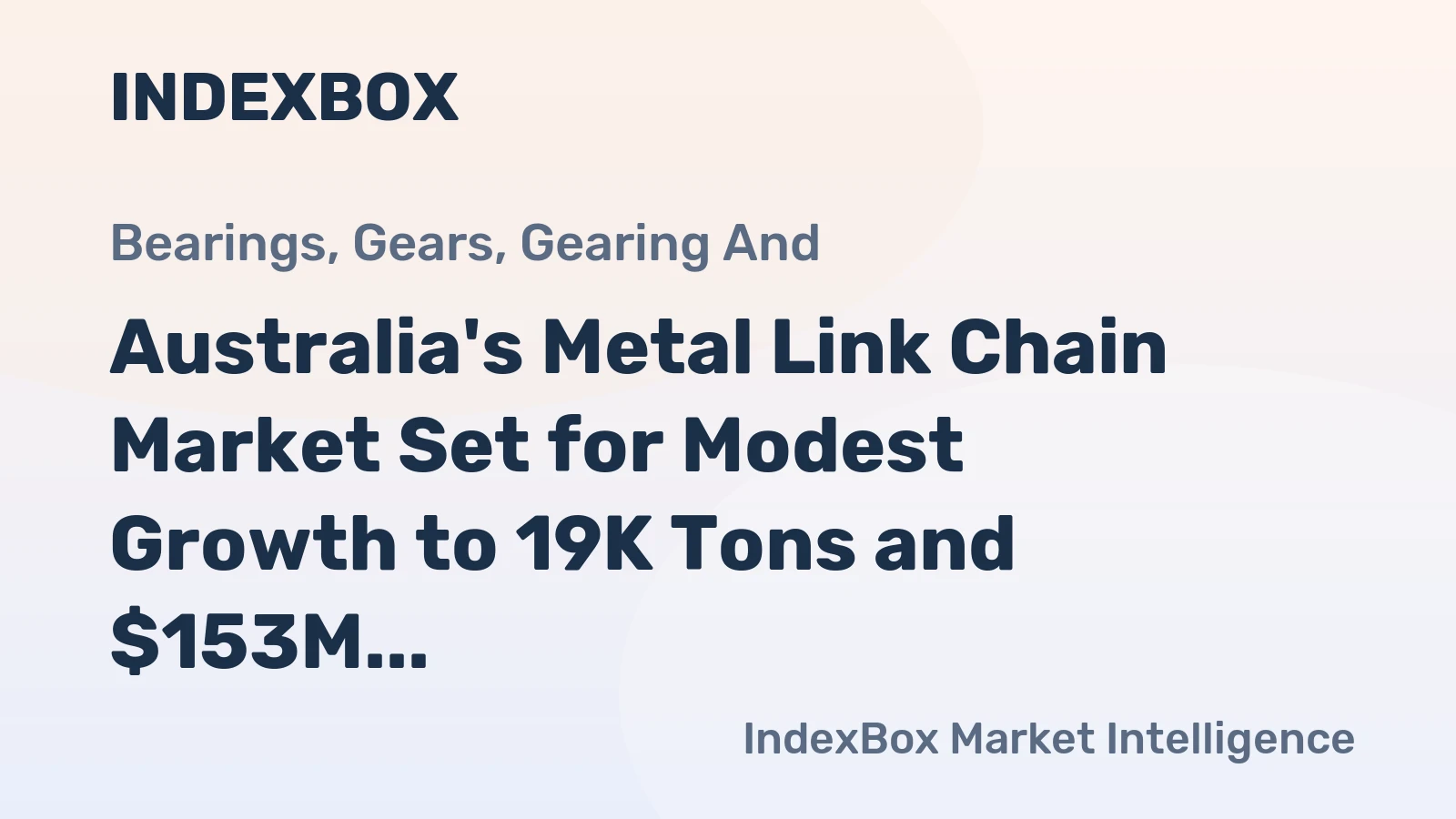 Australia's Metal Link Chain Market Set for Modest Growth to 19K Tons and $153M