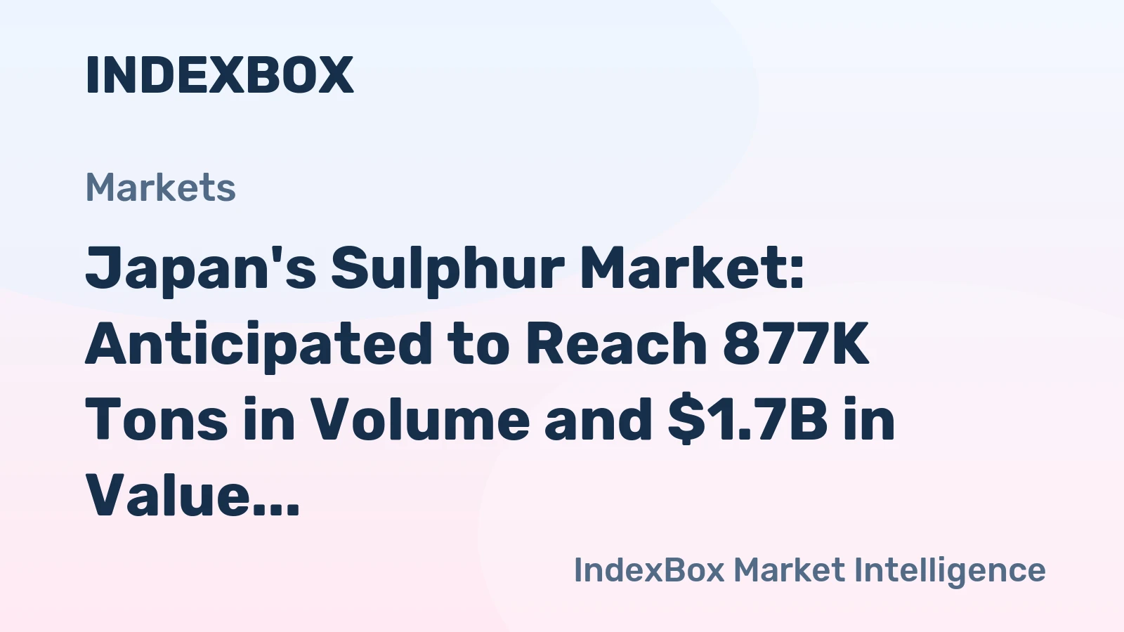 Japan's Sulphur Market: Anticipated to Reach 877K Tons in Volume and $1.7B in Value by 2035