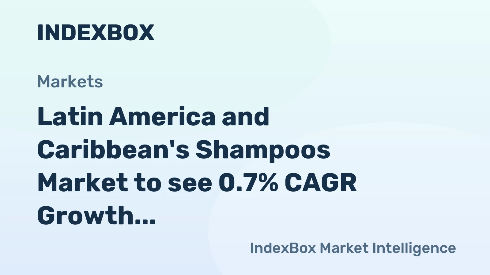 Latin America and Caribbean's Shampoos Market to see 0.7% CAGR Growth Until 2035
