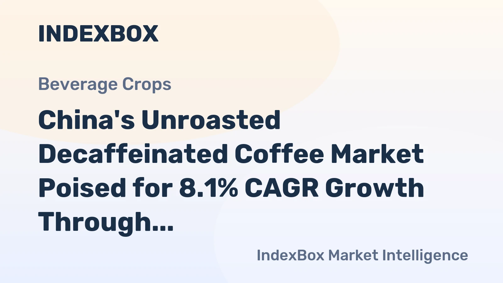 China's Unroasted Decaffeinated Coffee Market Poised for 8.1% CAGR Growth Through 2035
