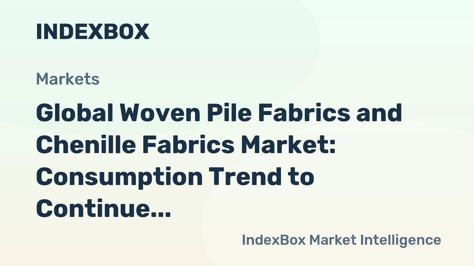 Global Woven Pile Fabrics and Chenille Fabrics Market: Consumption Trend to Continue with Volume Reaching 412K Tons and Value Reaching $3.2B by 2035