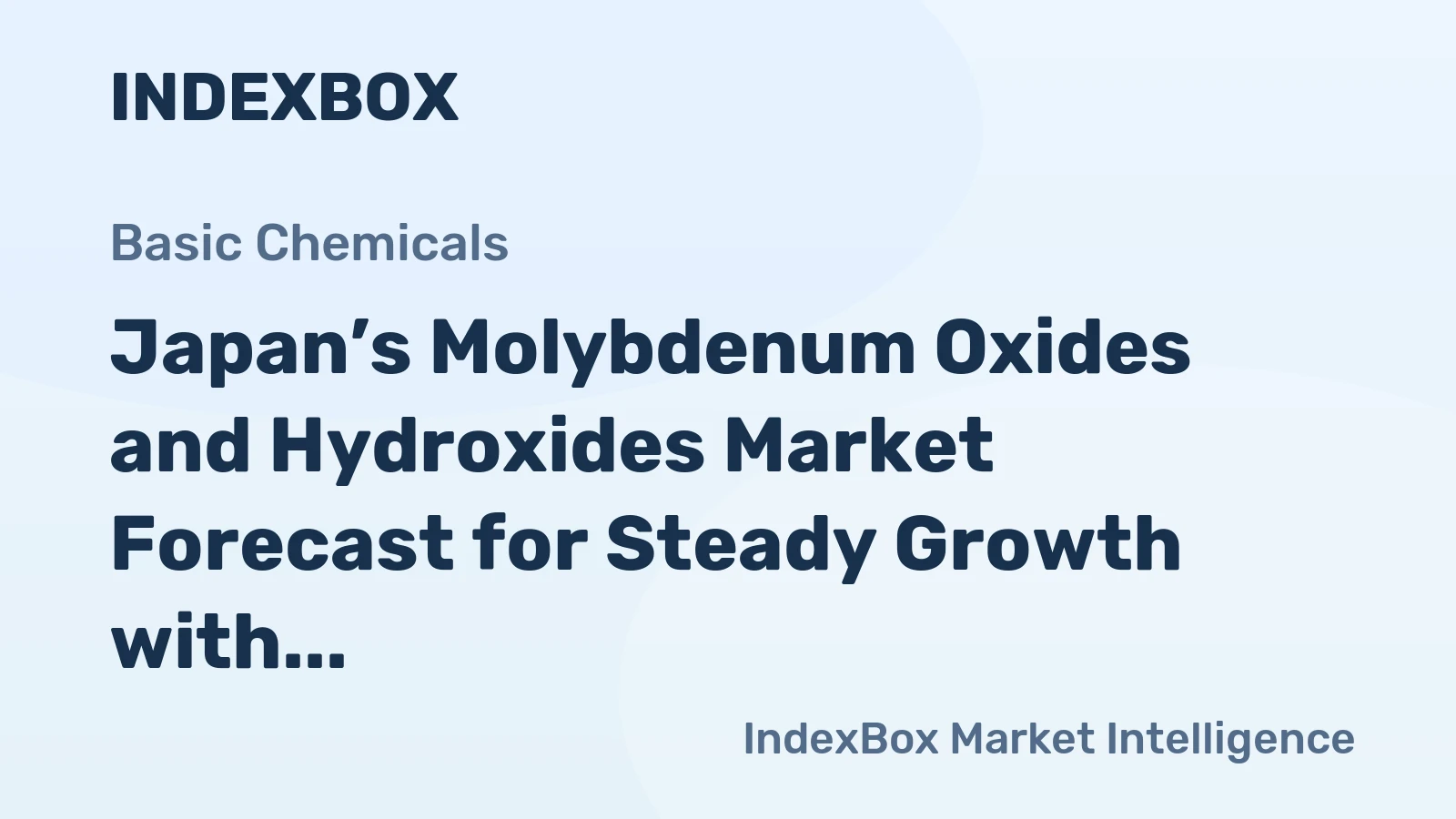 Japan’s Molybdenum Oxides and Hydroxides Market Forecast for Steady Growth with a 1.1% CAGR