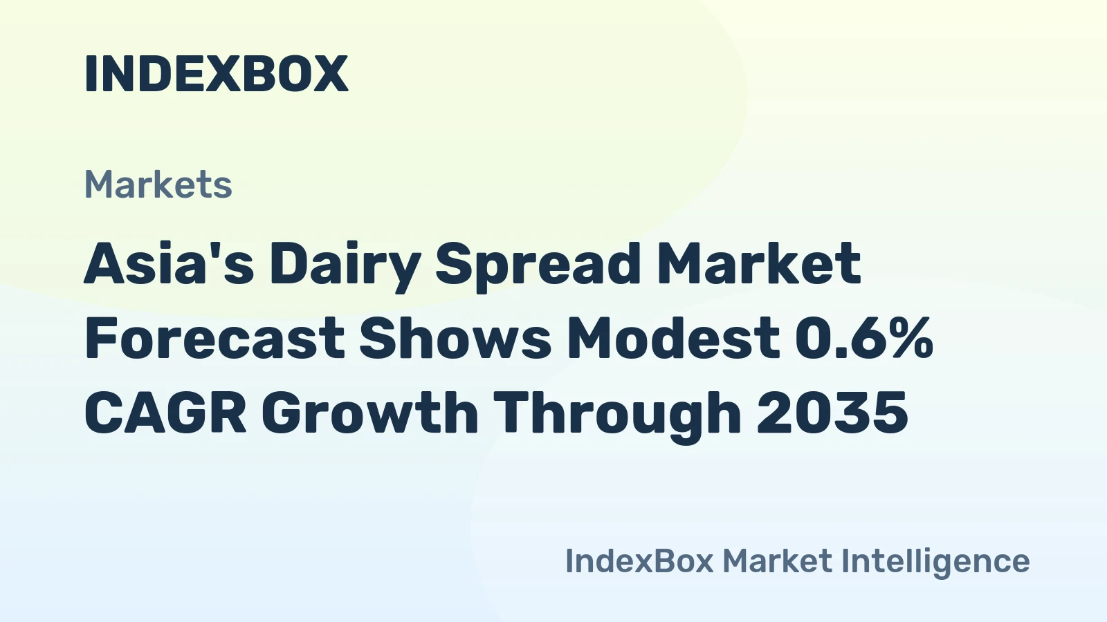 Asia's Dairy Spread Market Forecast Shows Modest 0.6% CAGR Growth Through 2035