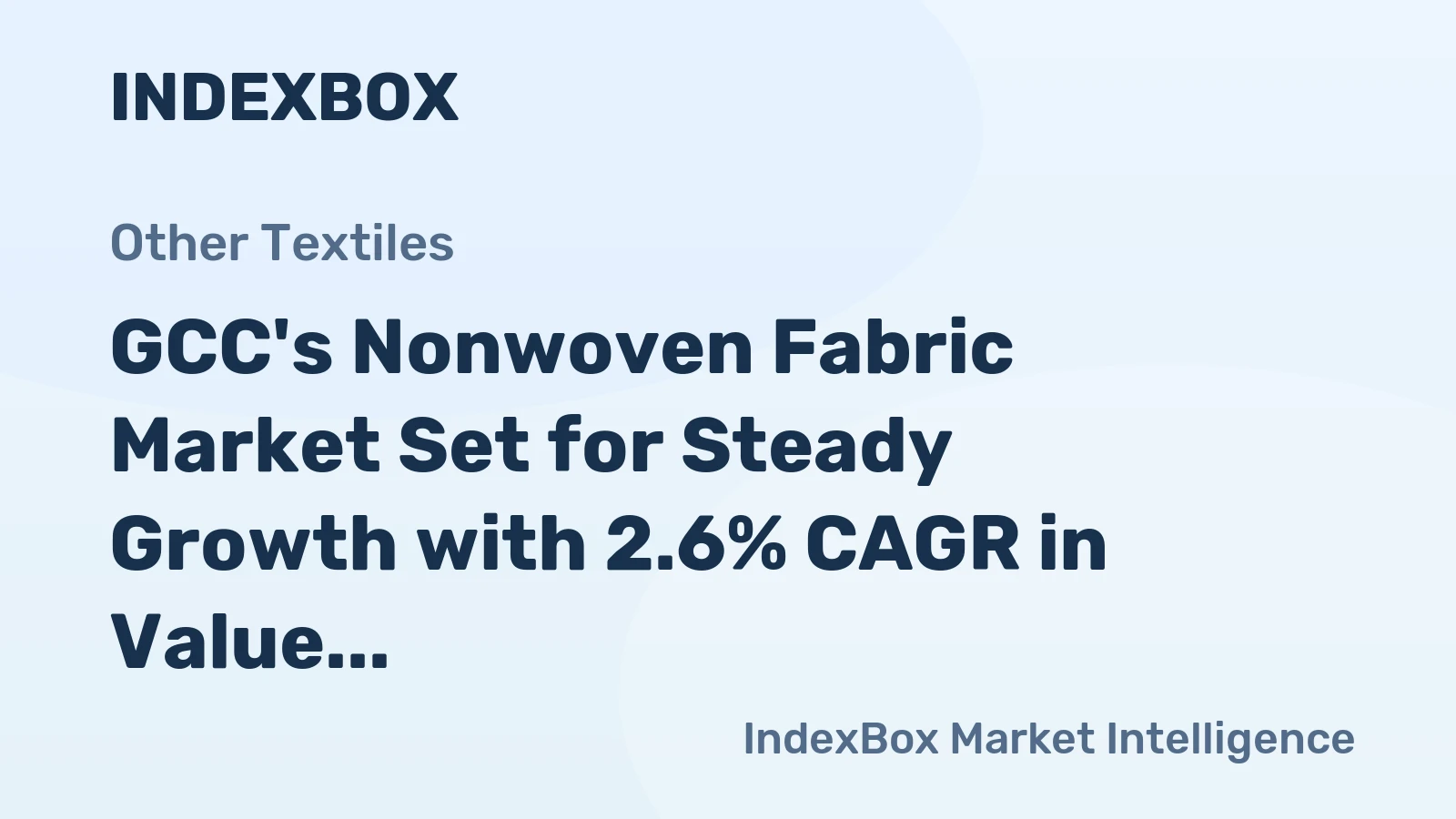 GCC's Nonwoven Fabric Market Set for Steady Growth with 2.6% CAGR in Value Through 2035