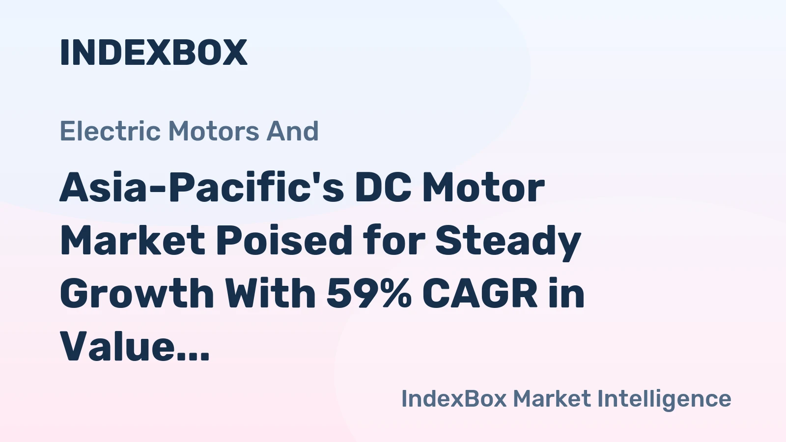 Asia-Pacific's DC Motor Market Poised for Steady Growth With 59% CAGR in Value Through 2035