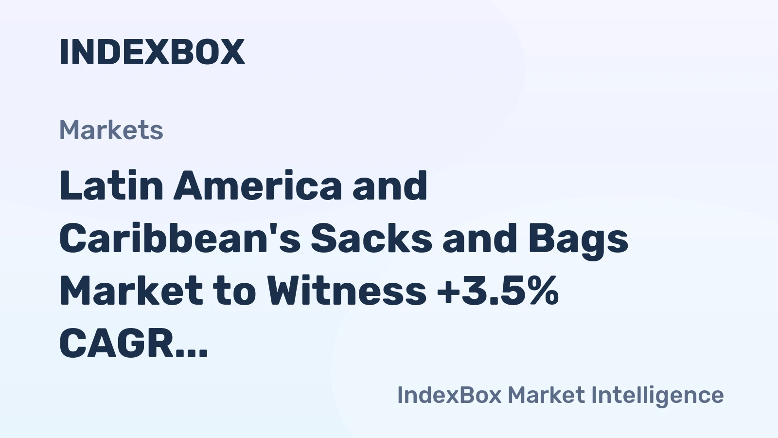 Latin America and Caribbean's Sacks and Bags Market to Witness +3.5% CAGR Growth, Reaching 1.9M Tons by 2035