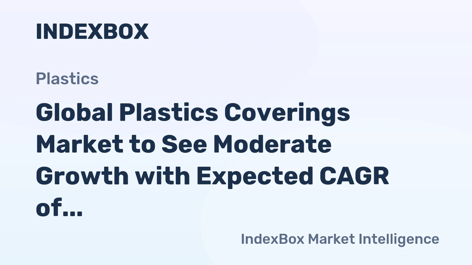 Global Plastics Coverings Market to See Moderate Growth with Expected CAGR of +1.1% from 2024 to 2035