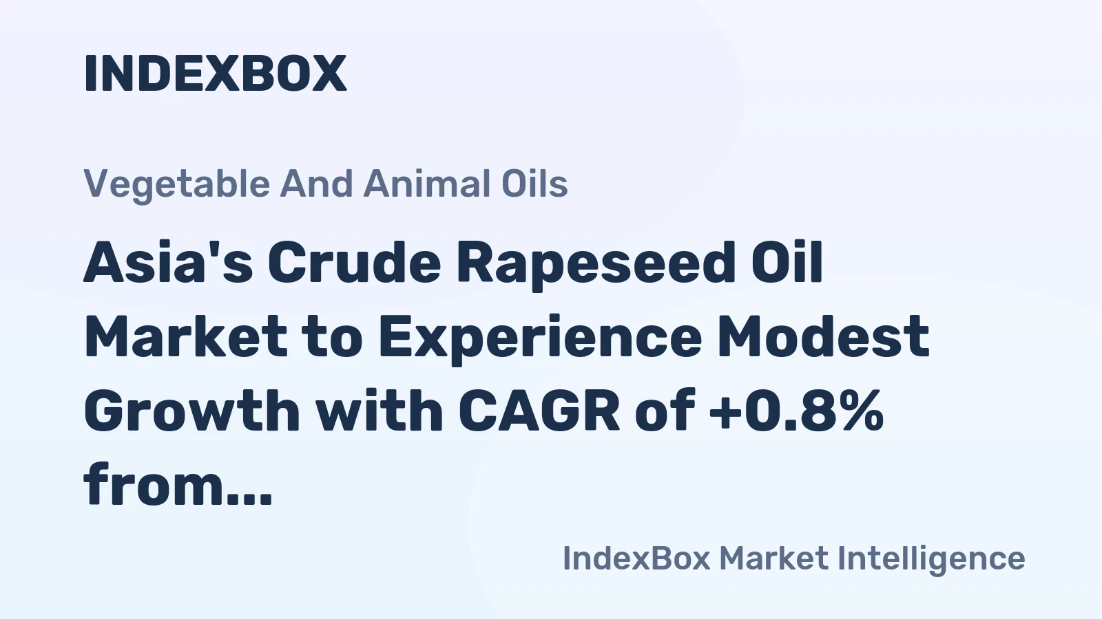 Asia's Crude Rapeseed Oil Market to Experience Modest Growth with CAGR of +0.8% from 2024-2035