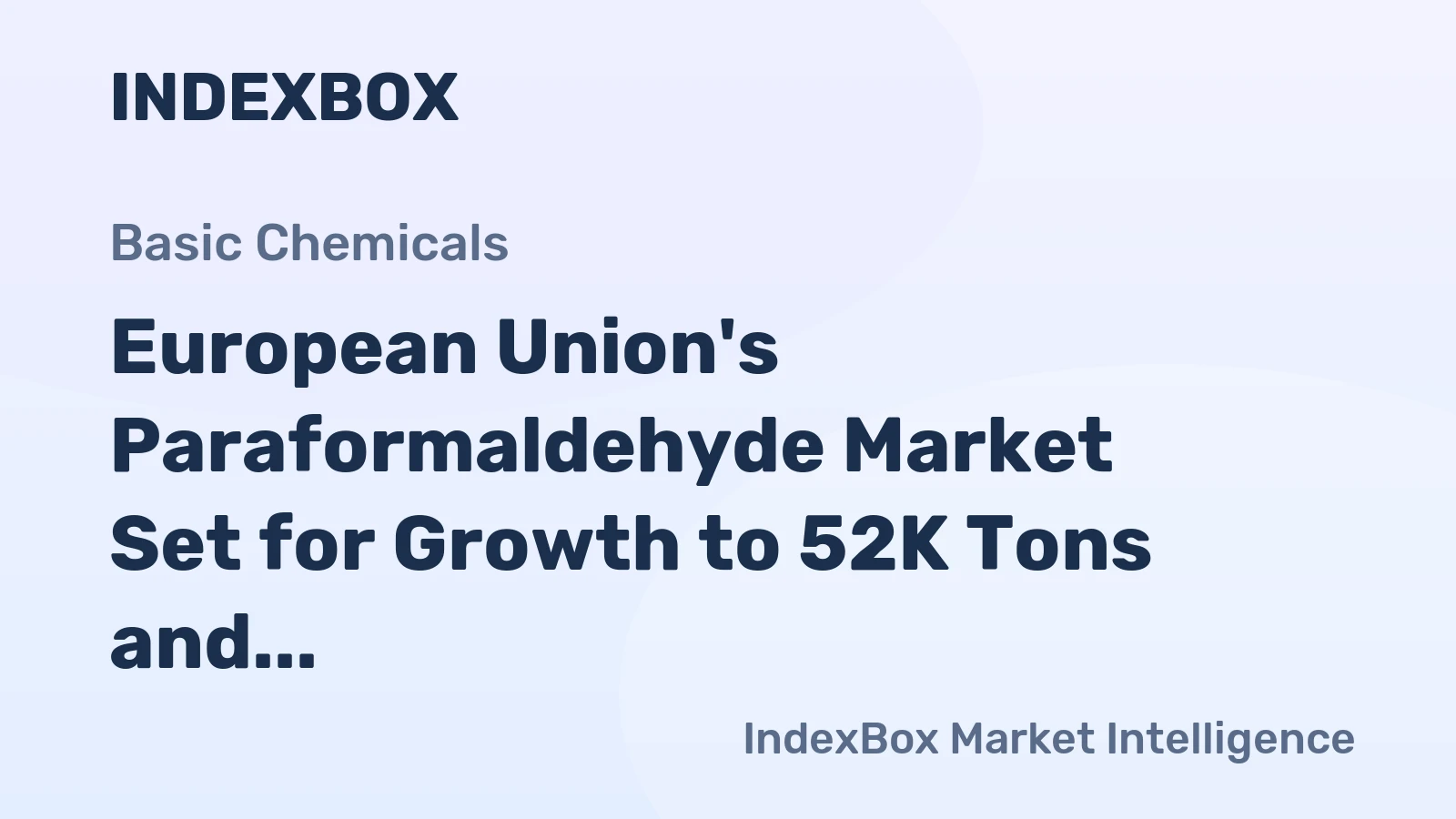 European Union's Paraformaldehyde Market Set for Growth to 52K Tons and $66M