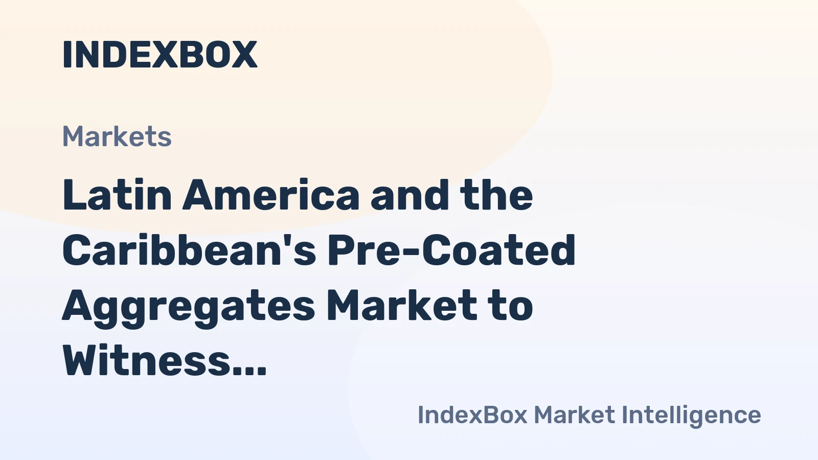 Latin America and the Caribbean's Pre-Coated Aggregates Market to Witness Gradual Growth with +0.7% CAGR by 2035
