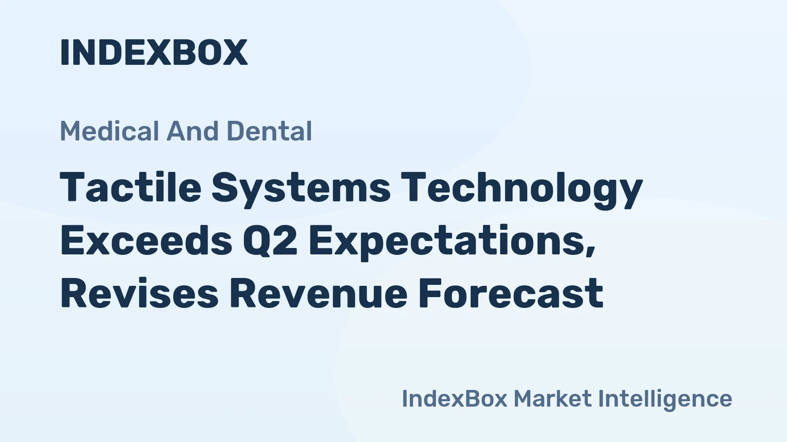 Tactile Systems Technology Exceeds Q2 Expectations, Revises Revenue Forecast