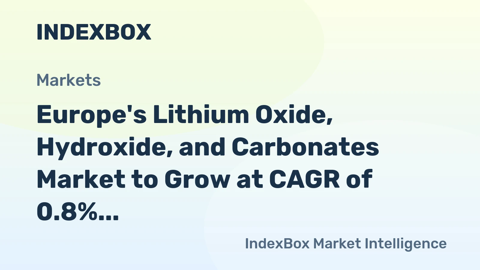 Europe's Lithium Oxide, Hydroxide, and Carbonates Market to Grow at CAGR of 0.8% from 2024 to 2035