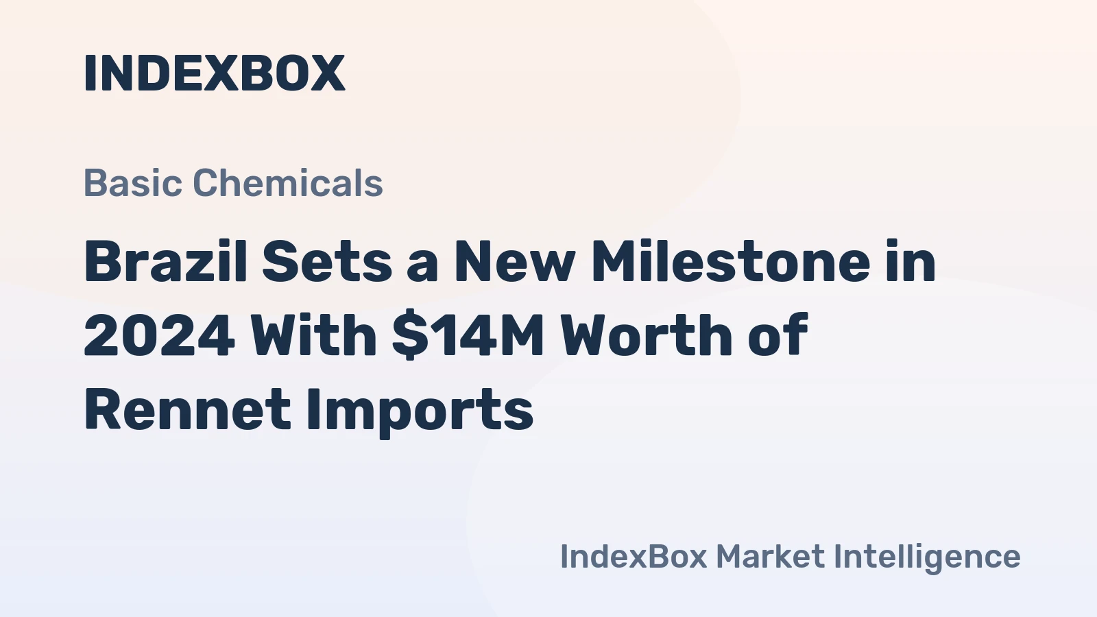 Brazil Sets a New Milestone in 2024 With $14M Worth of Rennet Imports