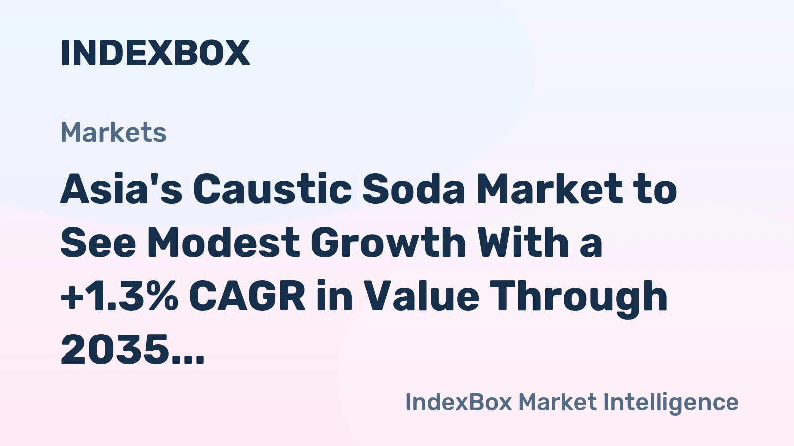 Asia's Caustic Soda Market to See Modest Growth With a +1.3% CAGR in Value Through 2035