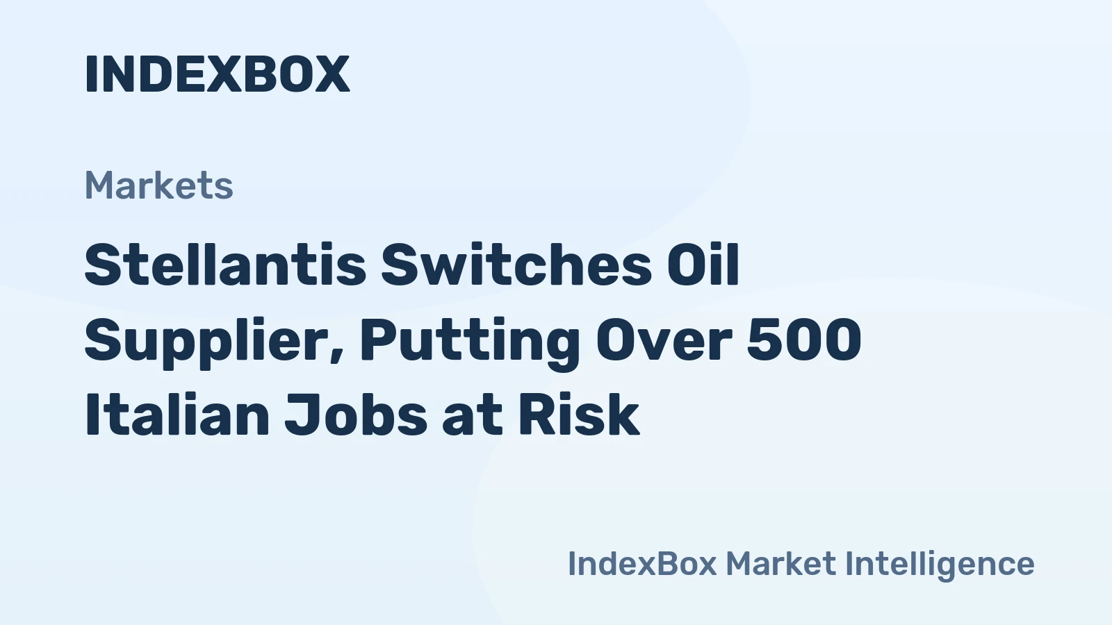Stellantis Switches Oil Supplier, Putting Over 500 Italian Jobs at Risk